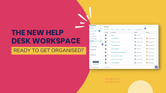 The New Help Desk Workspace - Ready To Get Organised?